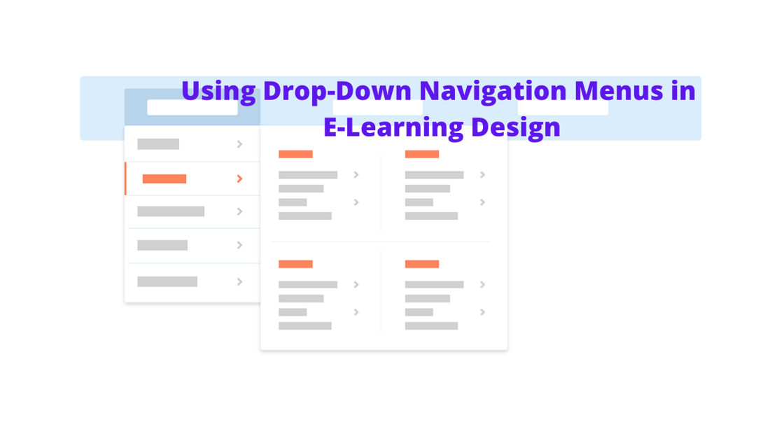 Using Drop-Down Navigation Menus in E-Learning Design